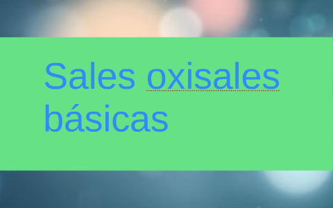 Sales oxisales básicas by zarai Guañuna on Prezi