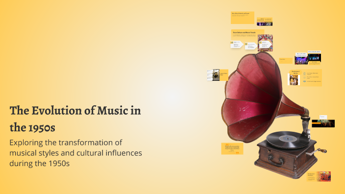 The Evolution of Music in the 1950s by Evan Renkenberger on Prezi