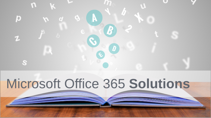 Microsoft O365 Solutions by Emma Salim on Prezi