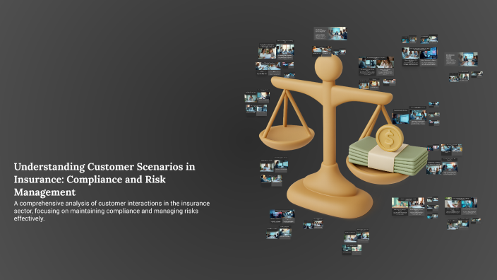 Understanding Customer Scenarios in Insurance: Compliance and Risk ...