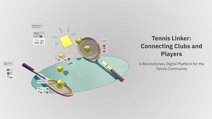 Tennis Linker: Connecting Clubs and Players by TENNIS LINKER on Prezi