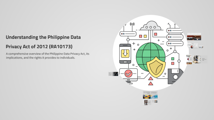 Understanding the Philippine Data Privacy Act of 2012 (RA10173) by ...