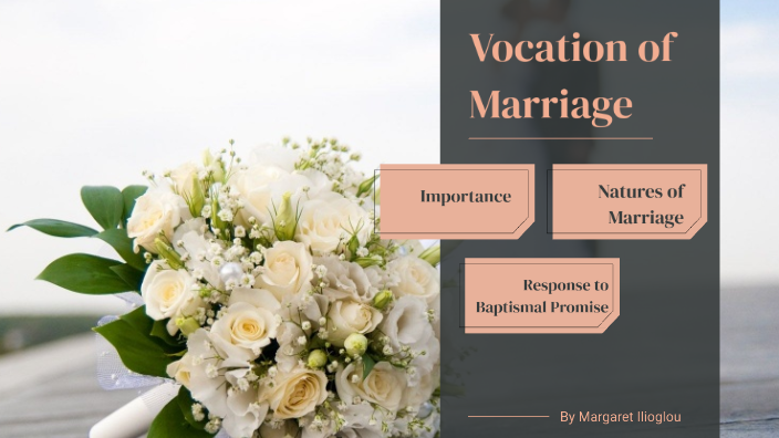 Vocation of Marriage by Margaret I on Prezi