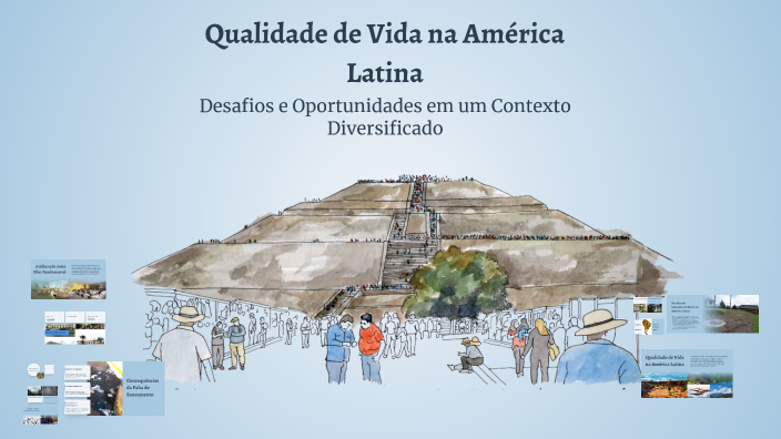 Qualidade de Vida na América Latina by antonio ton on Prezi