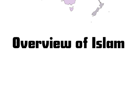 Overview of Islam by Lizbeth Viera on Prezi