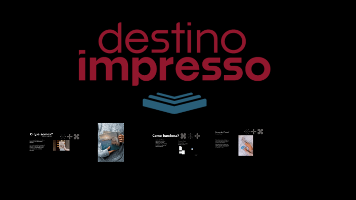 Destino Impresso by Fran Moreira on Prezi