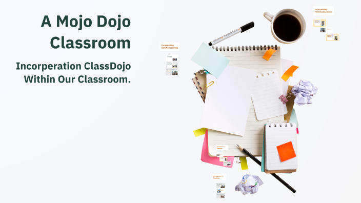 A Mojo Dojo Classroom by Makayla Mills on Prezi
