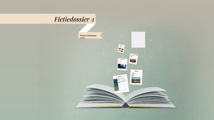 Fictiedossier 2 by Hannah Wattimena on Prezi