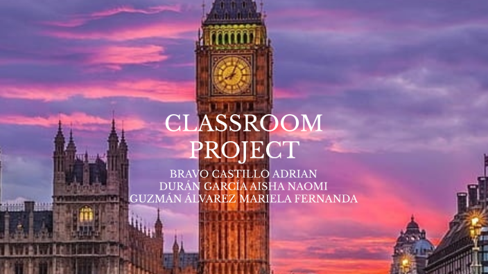 CLASSROOM PROJECT by Adrian Bravo Castillo on Prezi