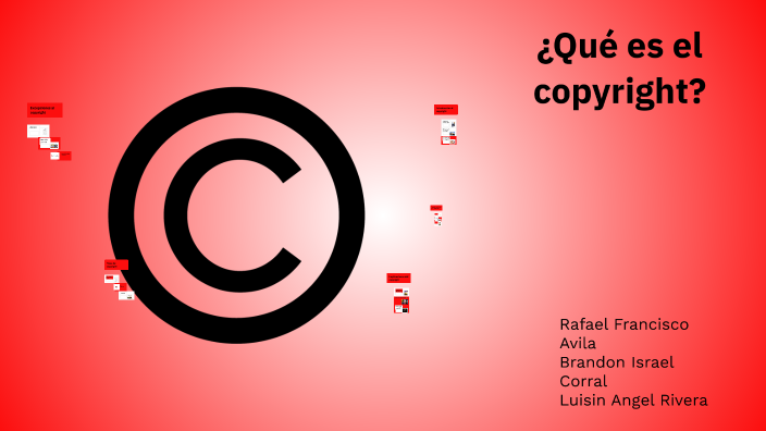 ¿Qué es el copyright? by Rafita Avila on Prezi