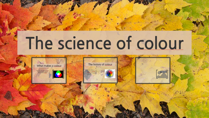 The science of colour by BK ! on Prezi