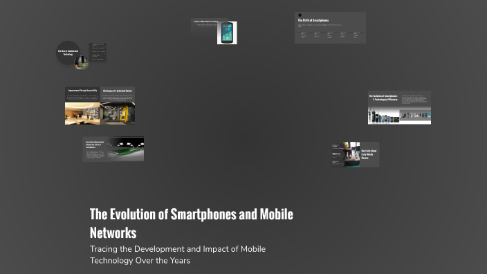 The Evolution of Smartphones and Mobile Networks by Flavia Gamarra on Prezi