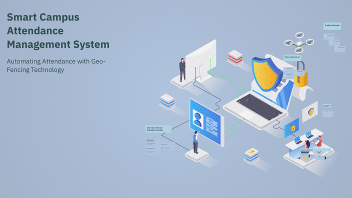 Smart Campus Attendance Management System by Snehanithi Snehanithi on Prezi