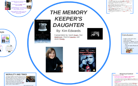 THE MEMORY KEEPER'S DAUGHTER by Dan Hopkinson on Prezi