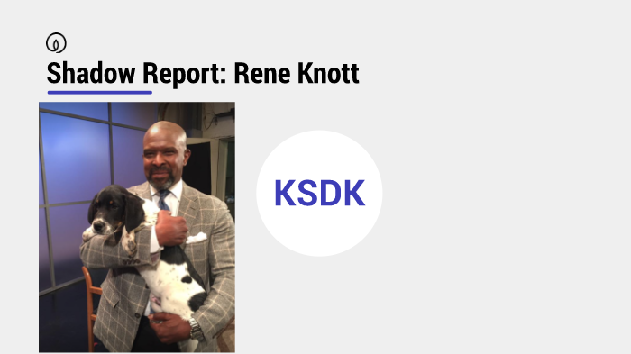 Rene Knott Shadow Report by Jackson Roman on Prezi