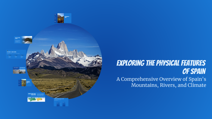 Exploring the Physical Features of Spain by conehead!! on Prezi