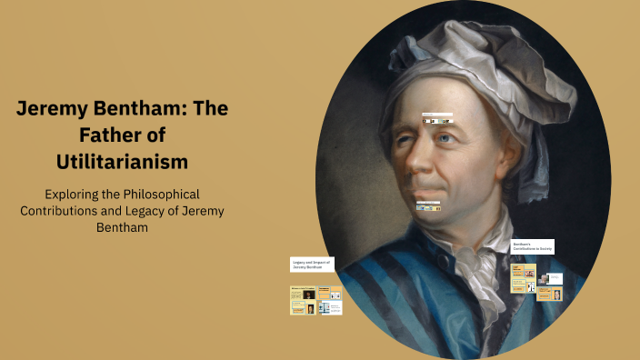Jeremy Bentham: The Father of Utilitarianism by Mehmet Rüzgar Yıldırım ...