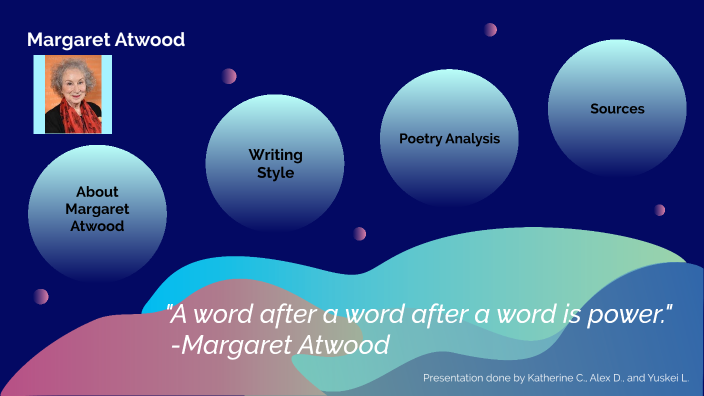 Margaret Atwood Poetry Presentation by Katherine Cai on Prezi