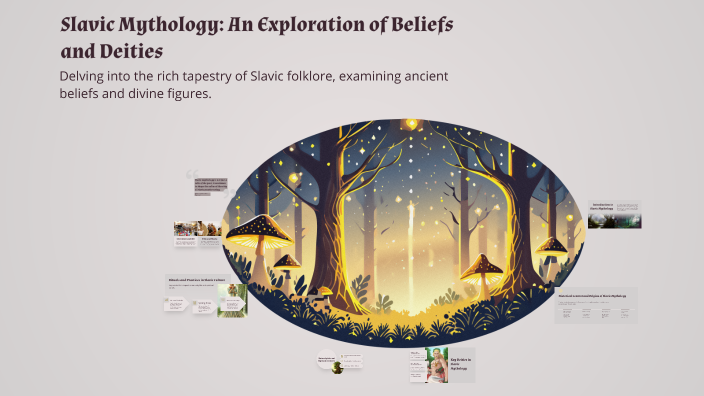 Slavic Mythology: An Exploration of Beliefs and Deities by buk bak on Prezi