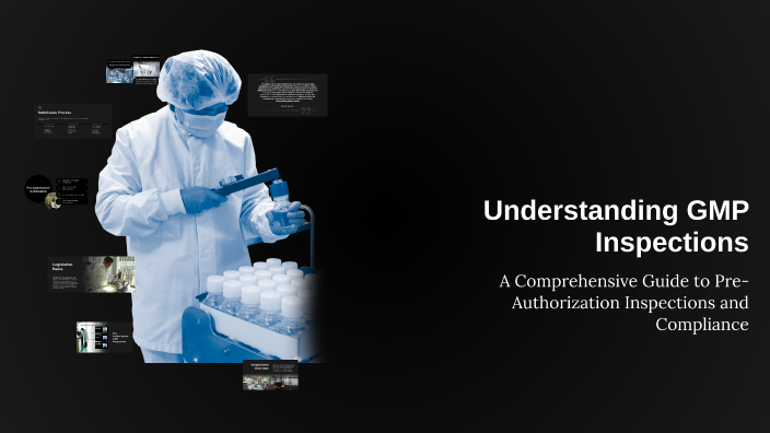 Understanding GMP Inspections by DrMuhammad AwaisBasitRph on Prezi