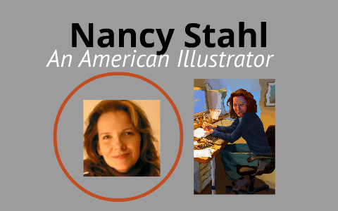 Nancy Stahl by kristen skinner on Prezi