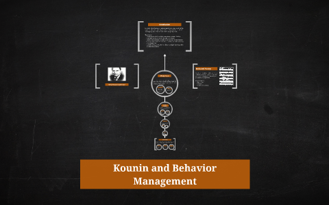 Kounin and Behavior Management by Brijette Bergman on Prezi