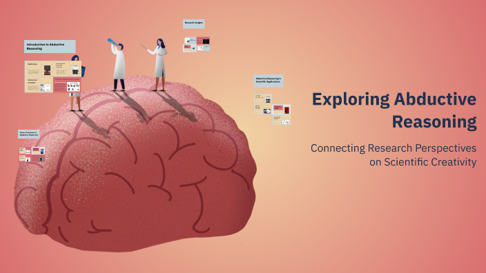 Exploring Abductive Reasoning by Abhinav Sood on Prezi