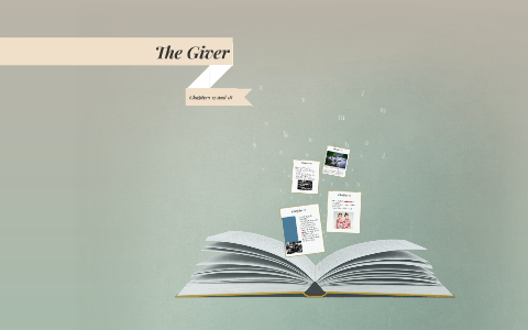 The Giver - Chapters 17 and 18 by Hailey Beauchesne on Prezi