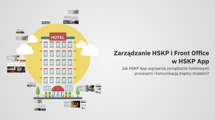 Zarządzanie HSKP i Front Office w HSKP App by Rafał Golasa on Prezi