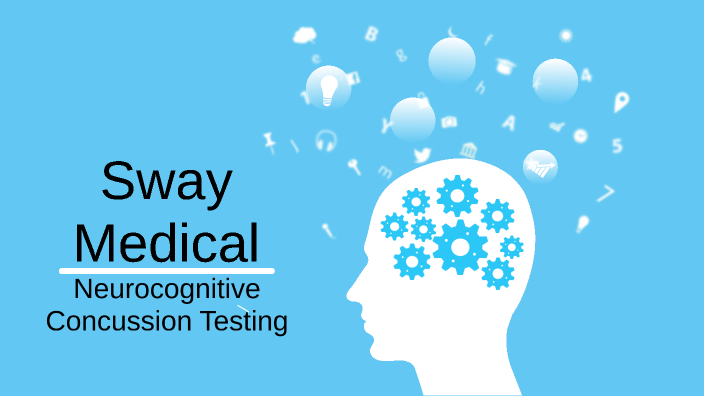 Sway Medical Concussion Testing by Ashley Conrad on Prezi