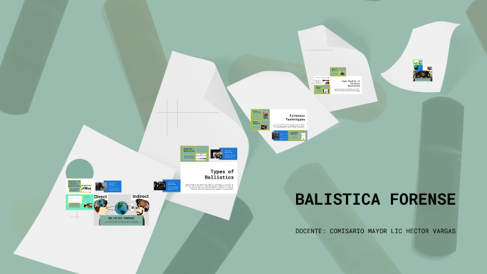 Forensic Ballistics by Axel Salvatierra on Prezi