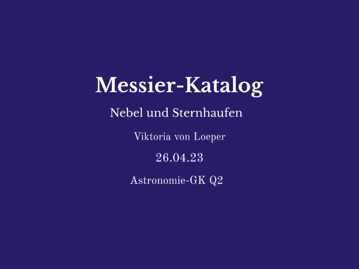 Messier-Katalog by Viktoria v.Loeper on Prezi