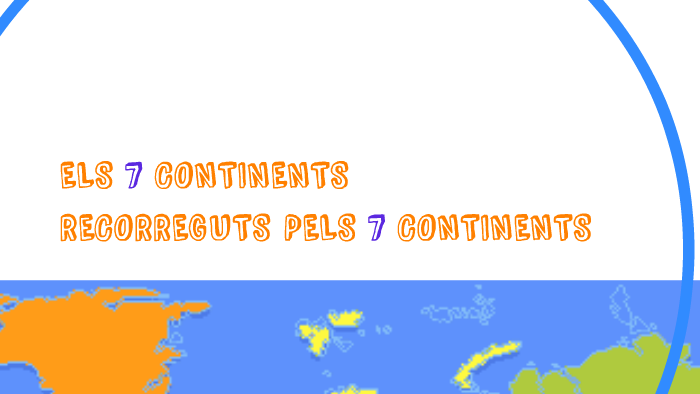 ELS 7 CONTINENTS by Kenny Dueñas Pozo on Prezi
