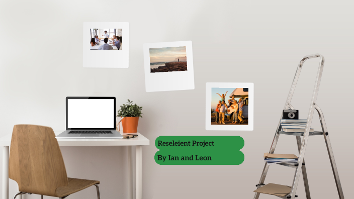Resilient Project Leon and Ian by Ian Shackelford on Prezi