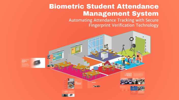 Biometric Student Attendance Management System by vijo on Prezi