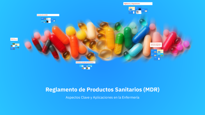 Reglamento de Productos Sanitarios (MDR) by Mario De Toro on Prezi