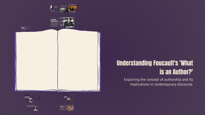 Understanding Foucault's 'What is an Author?' by Muhammad Raza on Prezi