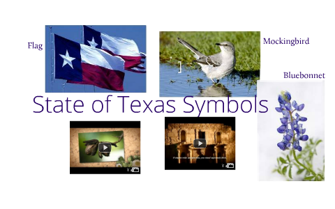 State of Texas Symbols by Susan Dohnalik on Prezi
