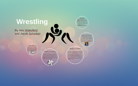 Wrestling Presetation by Alec Wakefield on Prezi