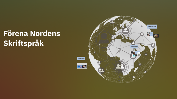 Förena Nordens Skriftspråk by Noel Andersson on Prezi