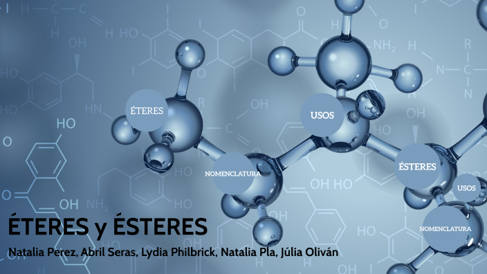 Éteres y Ésteres by Natalia Pla Luria on Prezi