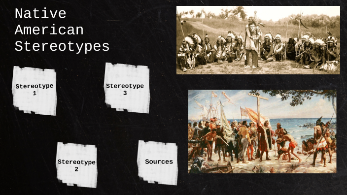 Native American Stereotypes by ERIS CLOUTIER on Prezi