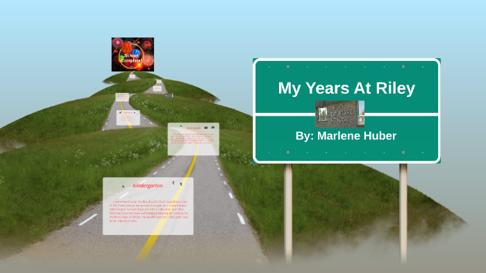 My Years At Riley by Marlene Huber on Prezi