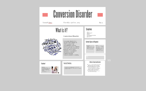 Conversion Disorder by Hannah Manz on Prezi