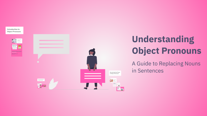 Understanding Object Pronouns by Gaby García on Prezi