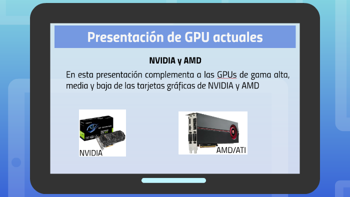 Presentación de GPU actuales by Alberto Rodríguez on Prezi