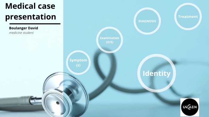 Medical Case Presentation by David Boulanger on Prezi