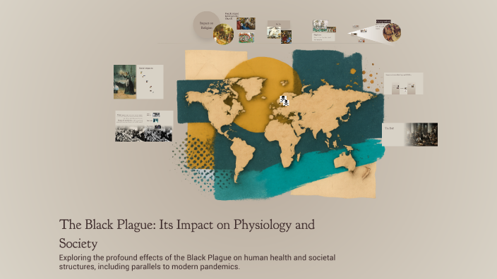 The Black Plague: Its Impact on Physiology and Society by Holly ...