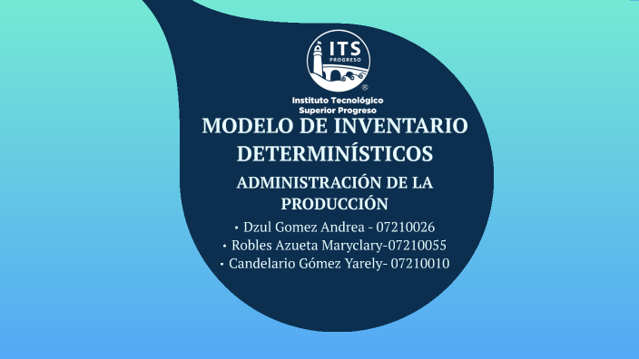 Modelo de inventario deterministico by Andrea Gomez on Prezi
