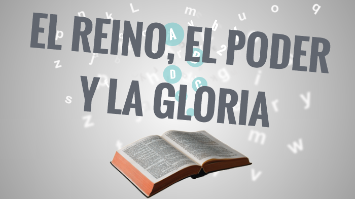 MATERIA 2 "EL REINO PODER Y GLORIA" by simon araneda on Prezi